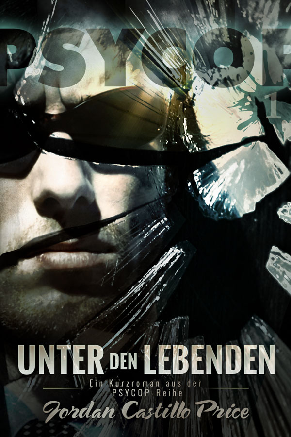 JCP Books - Unter den Lebenden, PsyCop #1